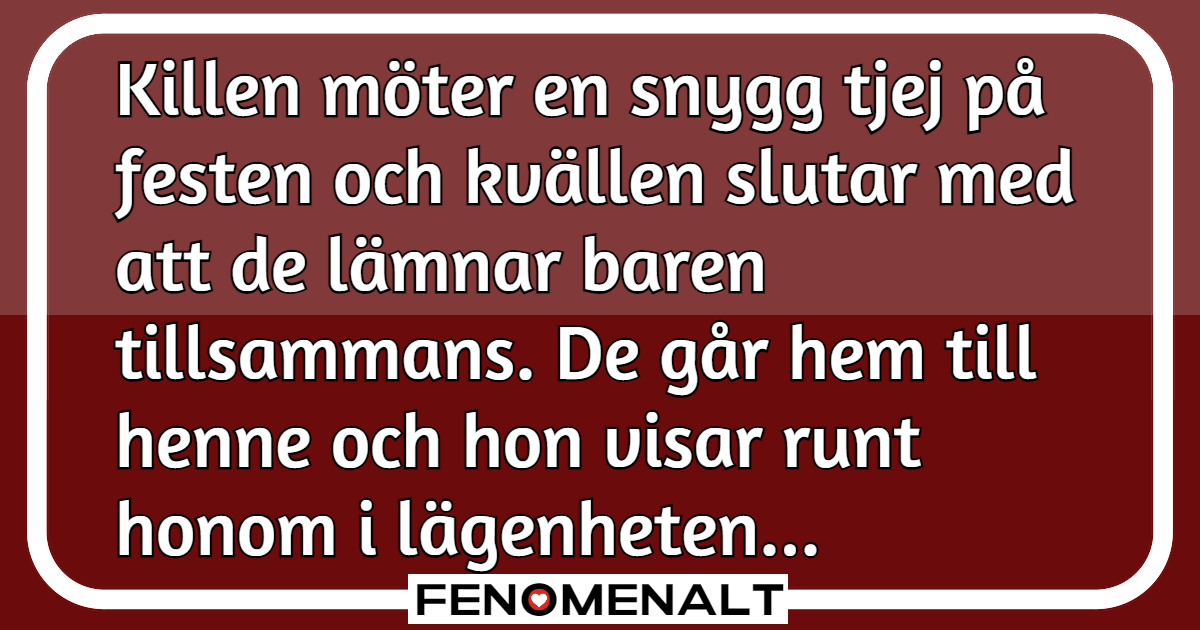 Han lämnar baren tillsammans med en snygg tjej. Det som händer sen ...